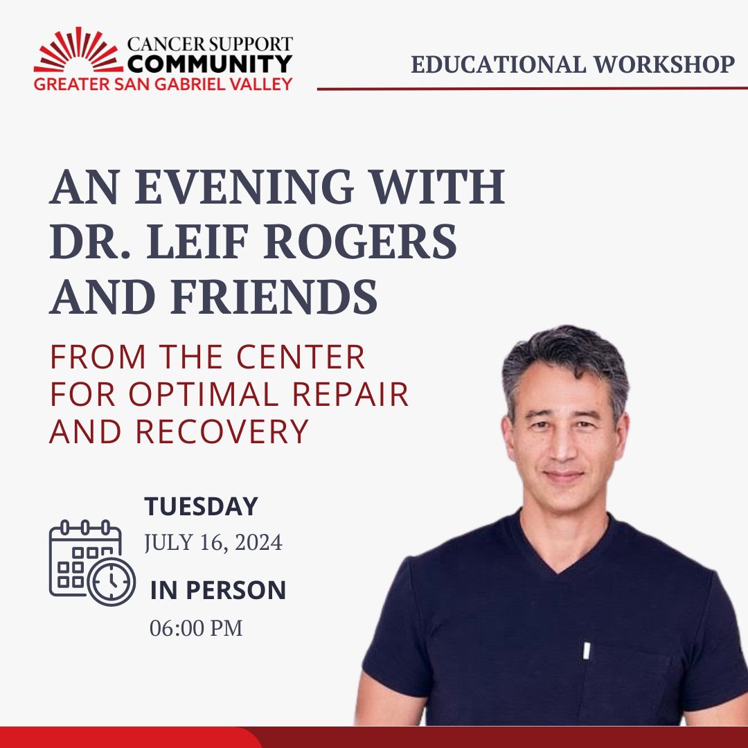 An Evening with Dr. Leif Rogers and Friends – Cancer Support Community Greater San Gabriel Valley