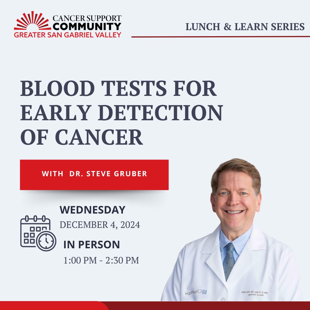 Lunch and Learn with Dr. Stephen Gruber: Blood Tests for Early ...